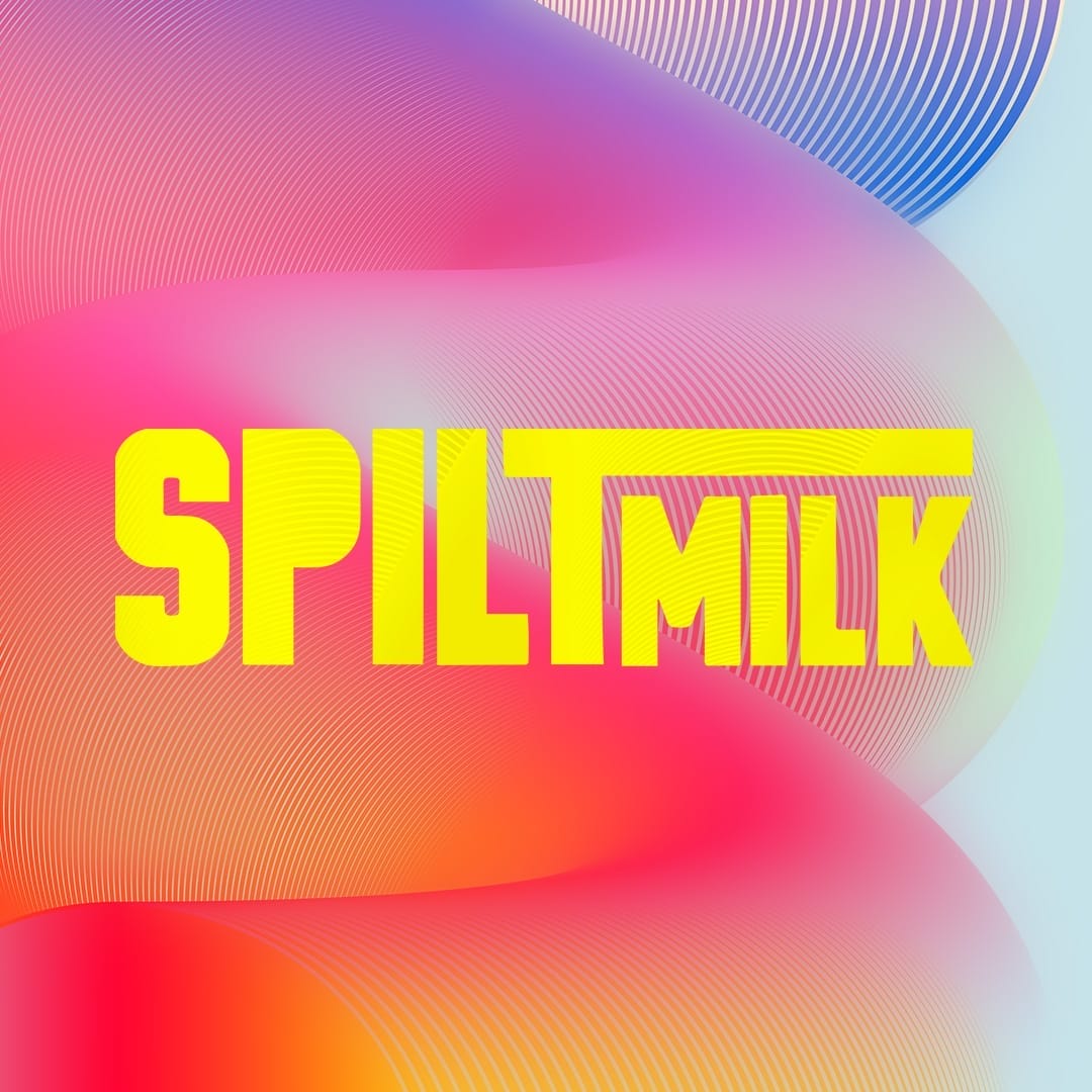 Spilt Milk - Saturday 13 Dec 2025 - EPIC